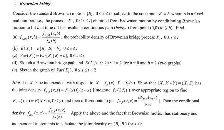 1. Brownian bridge Consider the standard Brownian | Chegg.com