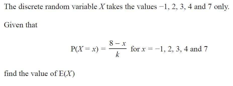 Solved The discrete random variable X takes the values -1, | Chegg.com
