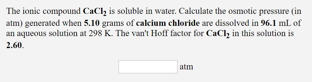 Solved The ionic compound CaCl2 is soluble in water. | Chegg.com