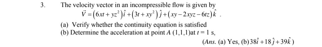 Solved The velocity vector in an incompressible flow is | Chegg.com