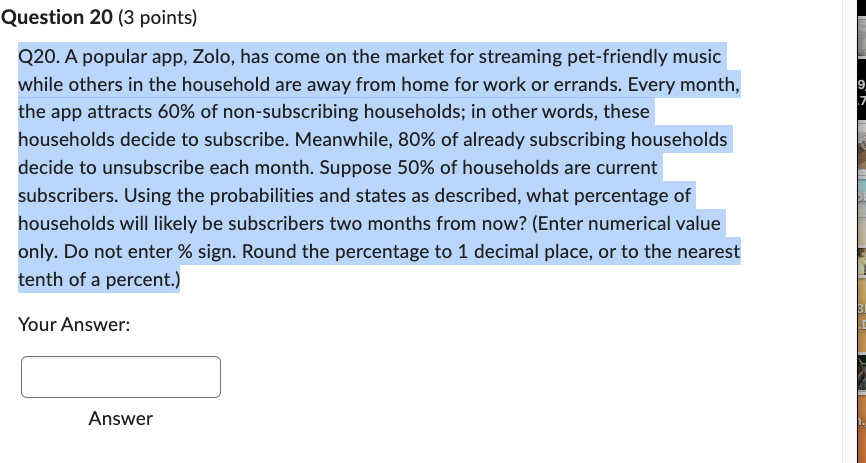 Solved Q20. A popular app, Zolo, has come on the market for | Chegg.com