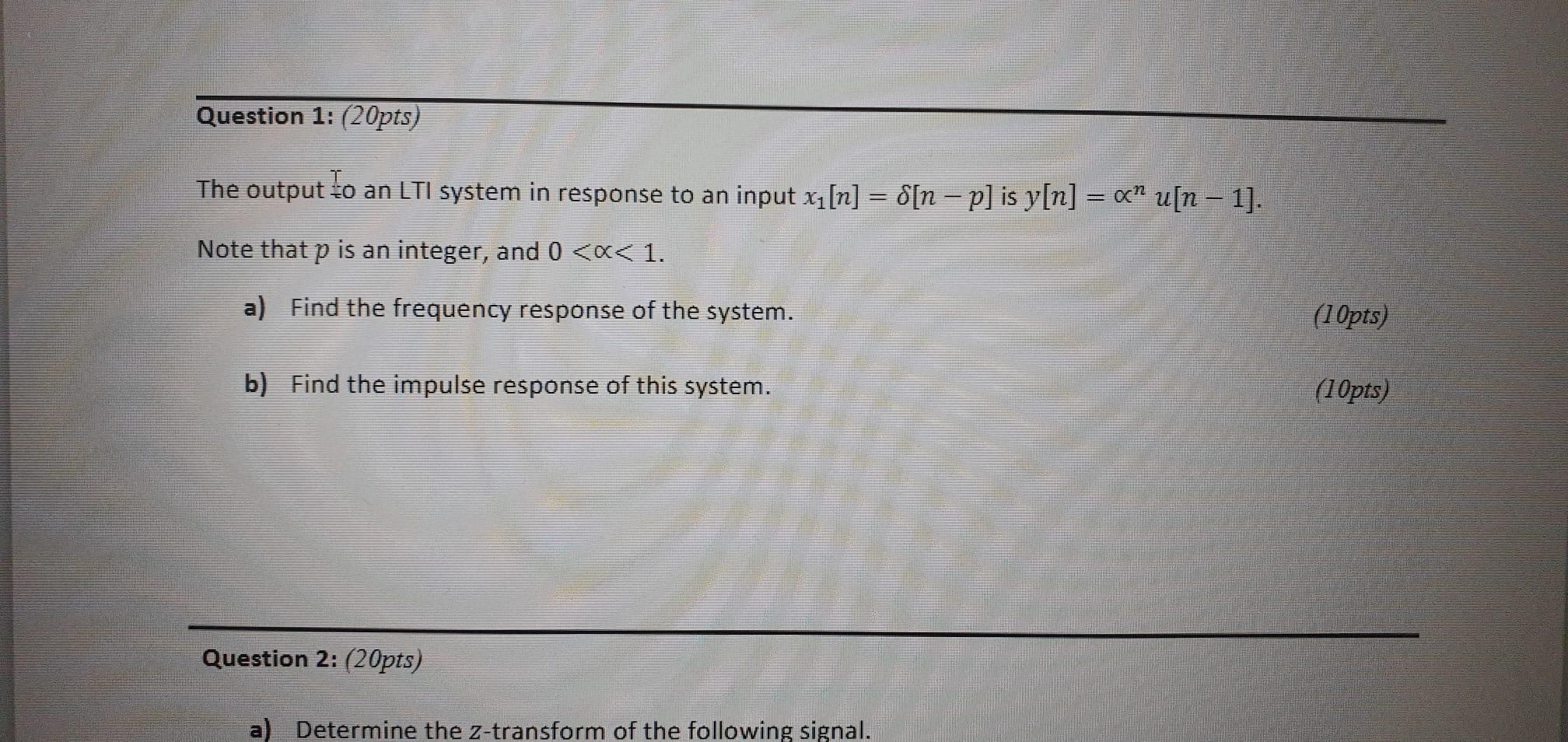 Solved Question 1: (20pts) The output to an LTI system in | Chegg.com