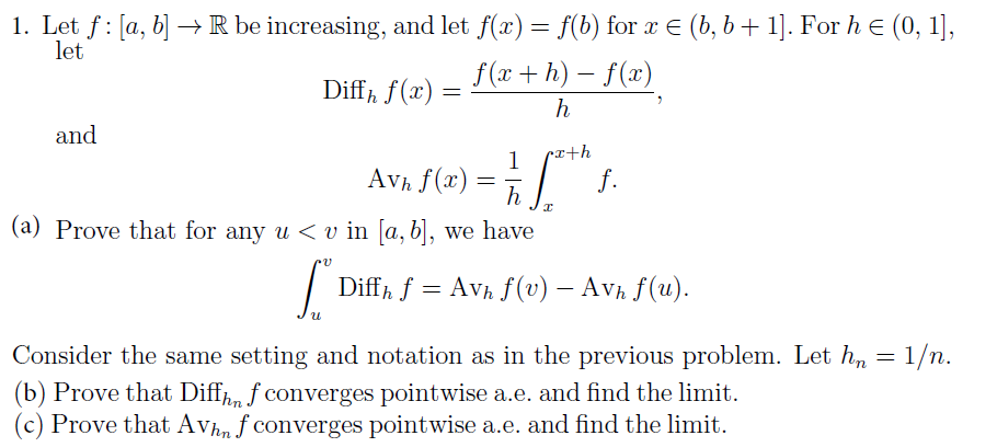 Solved 1. Let f:[a,b]→R be increasing, and let f(x)=f(b) for | Chegg.com