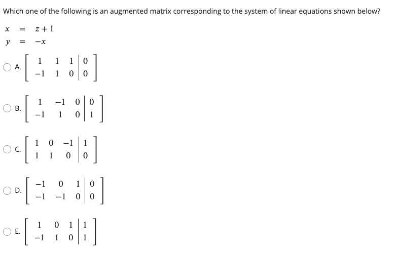 Solved Which one of the following is an augmented matrix | Chegg.com