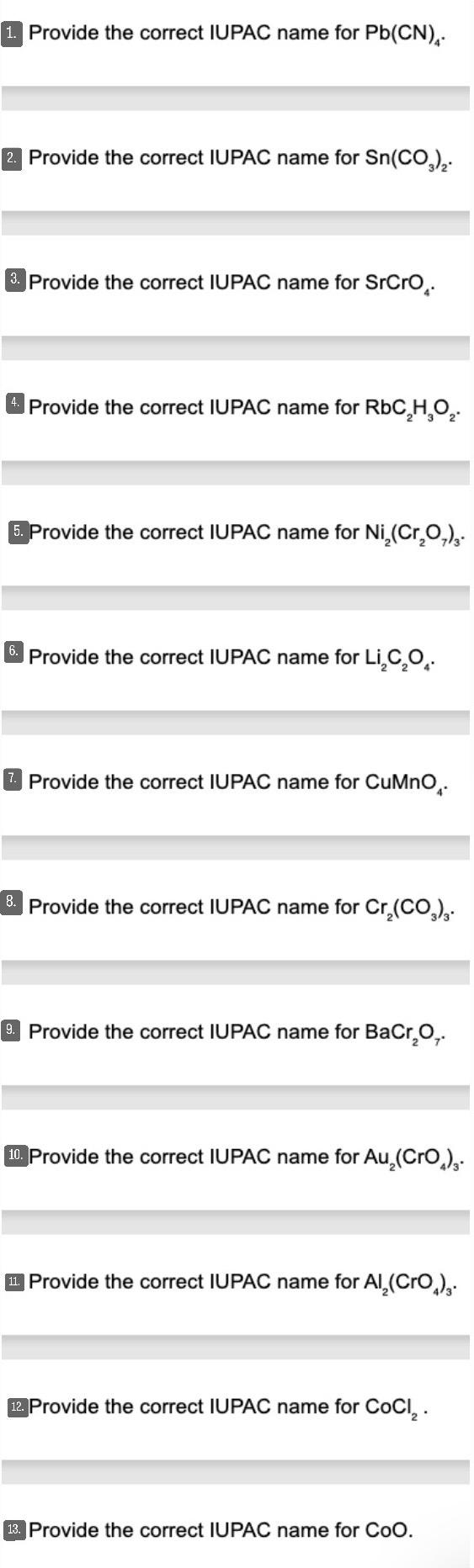 Solved Provide the correct IUPAC name for Pb(CN)4. Provide | Chegg.com