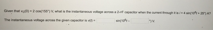 Solved Given that v_C(0) = 2 cos(155 degree)V, what is the | Chegg.com