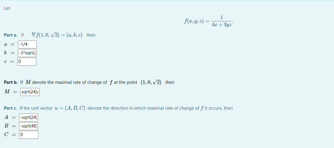 Solved Let f(x,y,z)=4x+3yz1 Part a. If ∇f(1,0,2)=(a,b,c) | Chegg.com