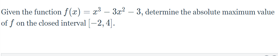 Solved Given the function f(x)=x3−3x2−3, determine the | Chegg.com