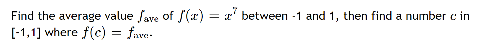 Solved = C Find the average value fave of f(x) = x? between | Chegg.com