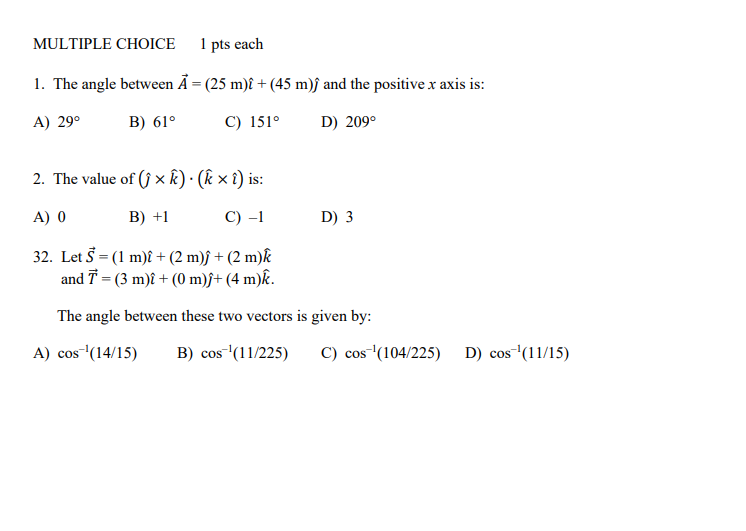 Solved Multiple Choice 1 Pts Each 1 The Angle Between A 3377