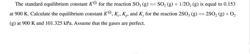 Solved The standard equilibrium constant for the reaction | Chegg.com