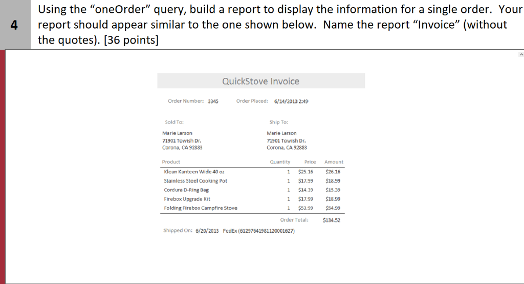 Using the "oneOrder" query, build a report to display | Chegg.com