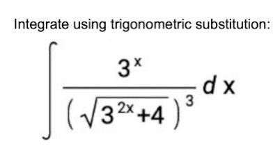 Integrate using trigonometric substitution: 3* ( | Chegg.com
