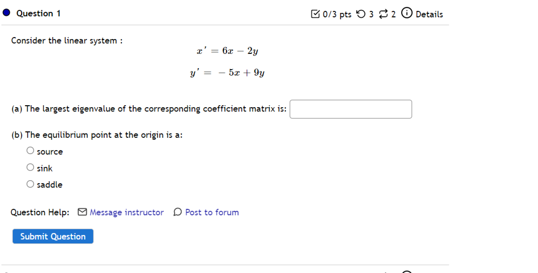 Solved Question 1 0/3 pts 5 3 2 Details Consider the linear | Chegg.com
