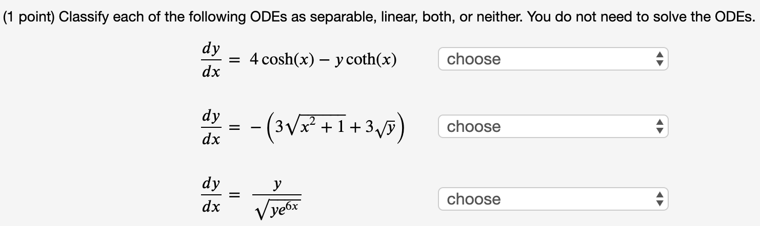 Solved (1 point) Classify each of the following ODEs as | Chegg.com