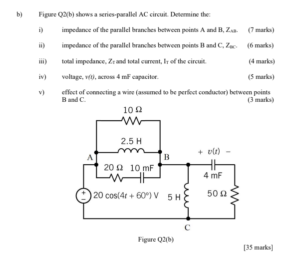 Solved b) Figure Q2(b) shows a series-parallel AC circuit. | Chegg.com