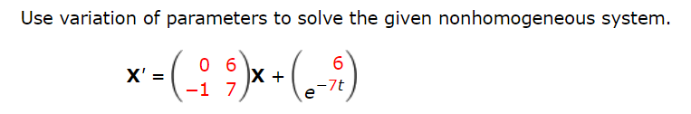 Solved Use variation of parameters to solve the given | Chegg.com