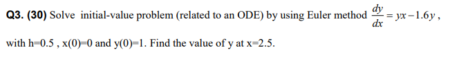 Solved dy Q3. (30) Solve initial-value problem (related to | Chegg.com