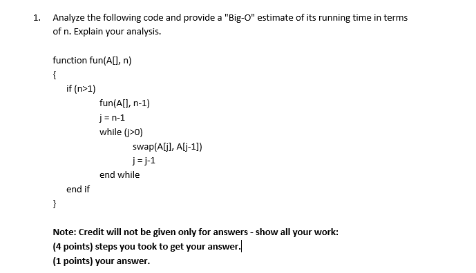 Solved Analyze the following code and provide a "Big-O" | Chegg.com
