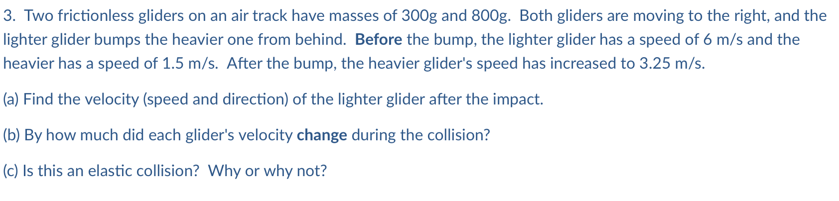 Solved 3. Two frictionless gliders on an air track have | Chegg.com