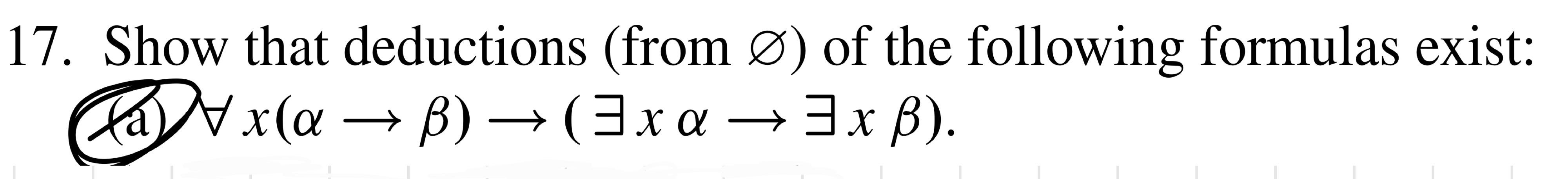 Solved 17. Show that deductions (from ∅ ) of the following | Chegg.com