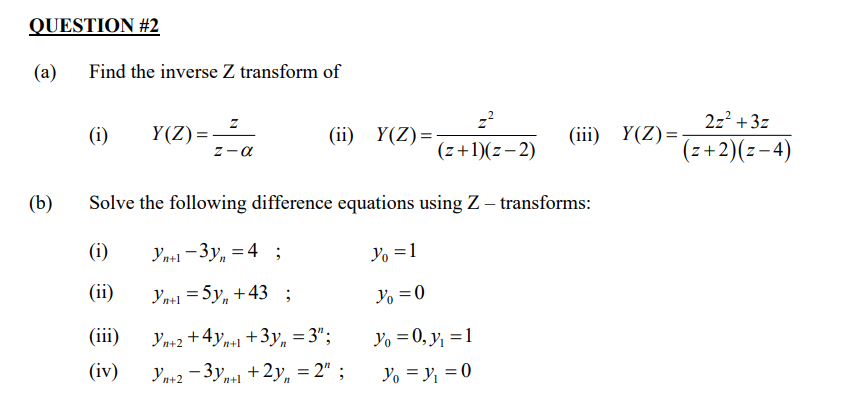 Solved (a) Find the inverse Z transform of (i) Y(Z)=z−αz | Chegg.com