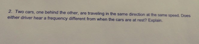 Solved 2. Two cars, one behind the other, are traveling in | Chegg.com
