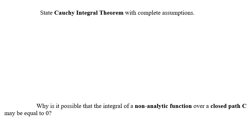 Solved State Cauchy Integral Theorem with complete | Chegg.com