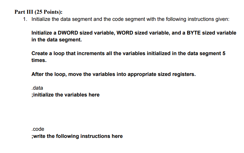 Solved Part III (25 Points): 1. Initialize the data segment | Chegg.com