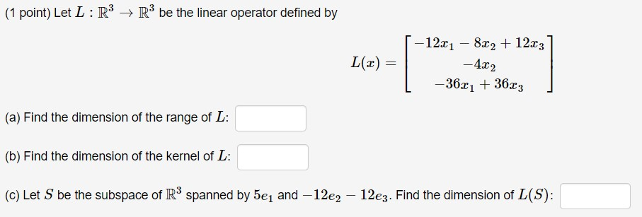 Solved (1 point) Let L: R3 R3 be the linear operator defined | Chegg.com