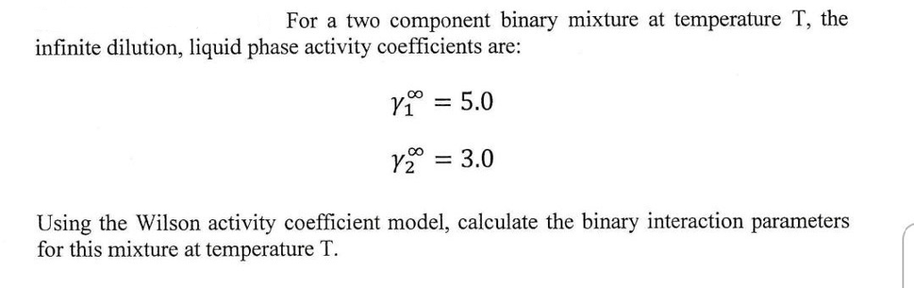 For a two component binary mixture at temperature T, | Chegg.com