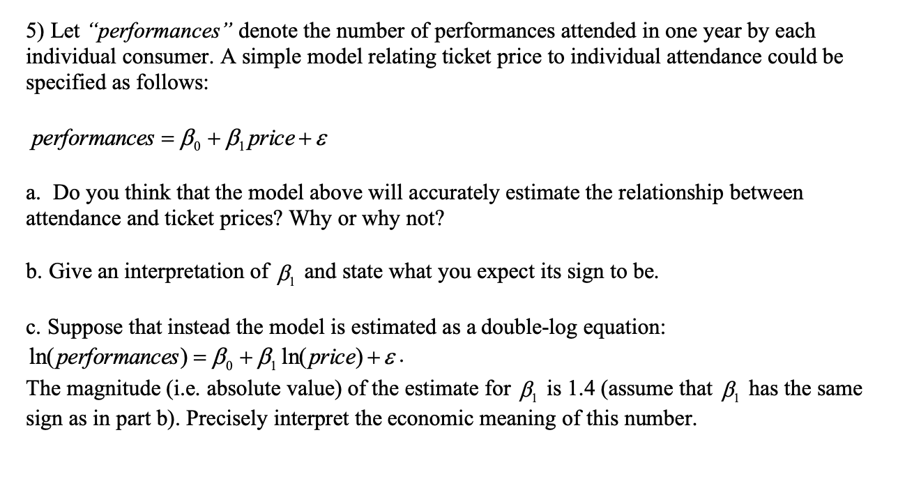 Solved 5) Let “performances” denote the number of | Chegg.com