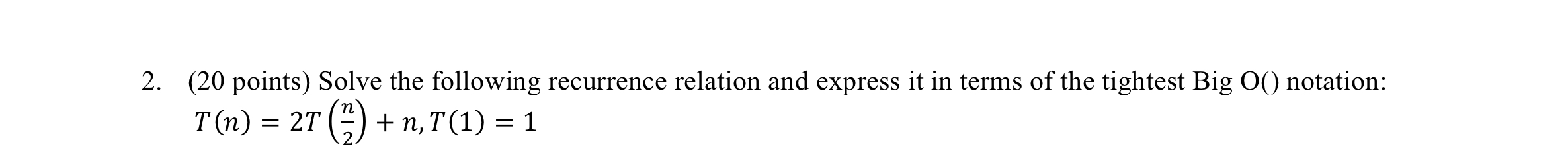 Solved (20 ﻿points) ﻿Solve the following recurrence relation | Chegg.com