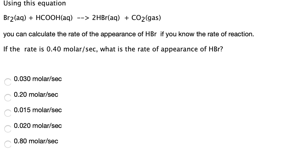 Solved Using this equation Br2(aq) + HCOOH(aq) --> 2HBr(aq) | Chegg.com