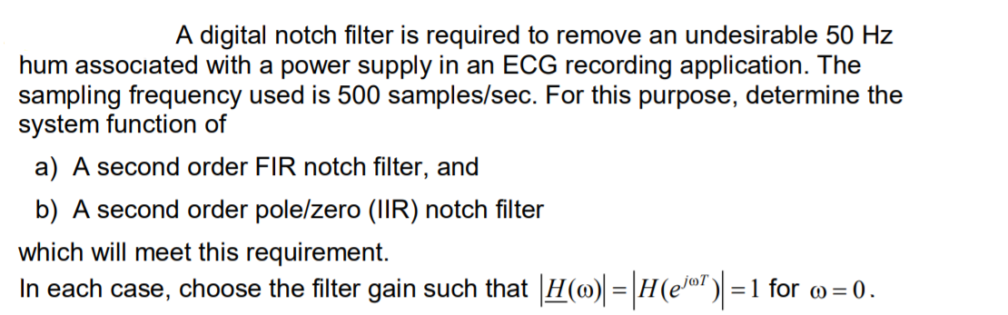 Solved A digital notch filter is required to remove an | Chegg.com
