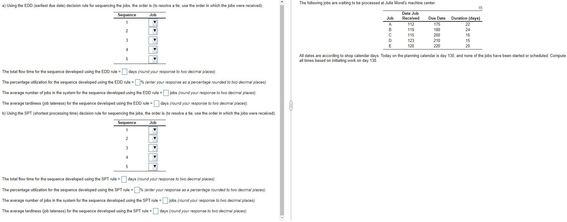 Solved a) Using the EDD (earliest due date) decision rule | Chegg.com