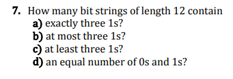 Solved 7. How many bit strings of length 12 contain a) | Chegg.com