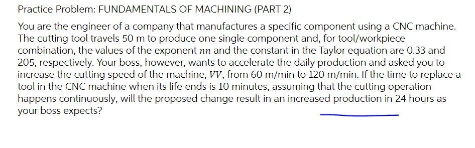Solved Practice Problem: FUNDAMENTALS OF MACHINING (PART 2) | Chegg.com