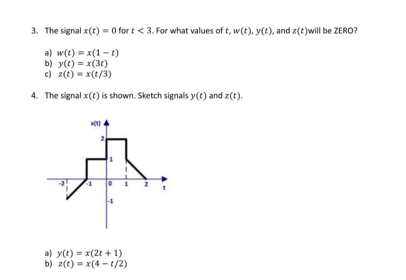 Solved 3. The signal x(t)=0 for t