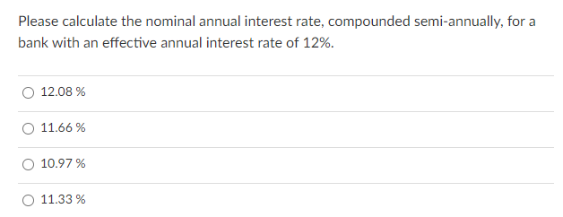 Solved Please calculate the nominal annual interest rate, | Chegg.com