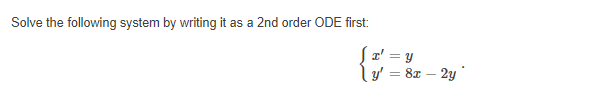 Solved Notice that this higher order ODE is not factorable | Chegg.com