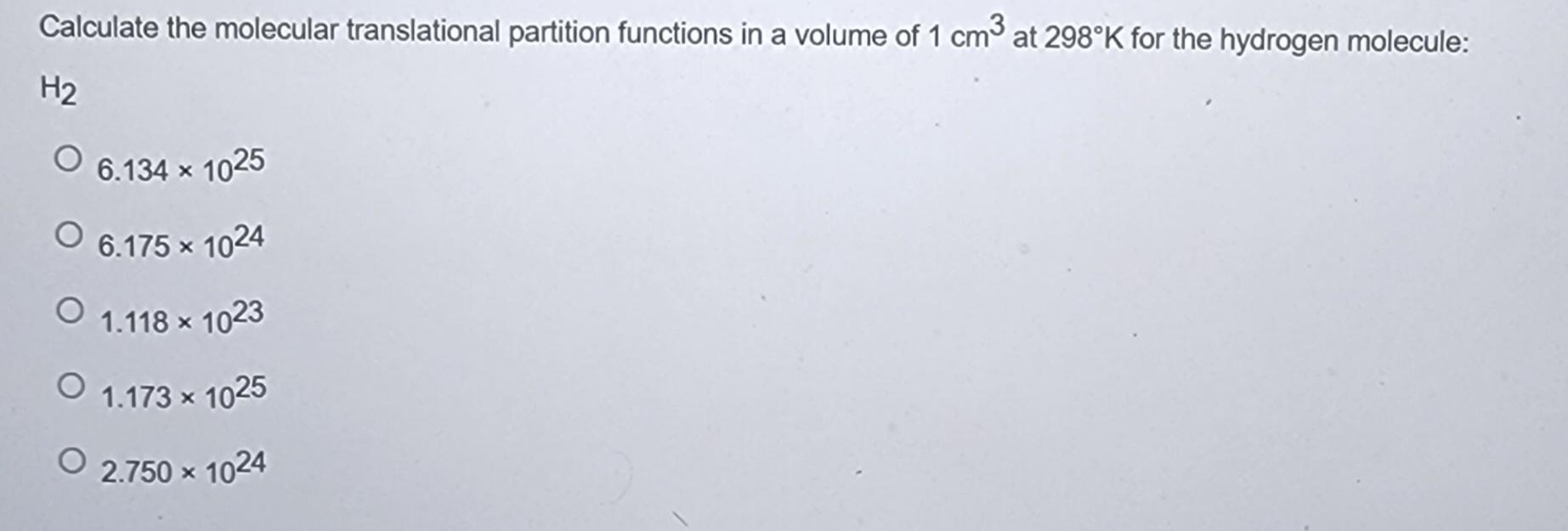 Solved Calculate The Molecular Translational Partition