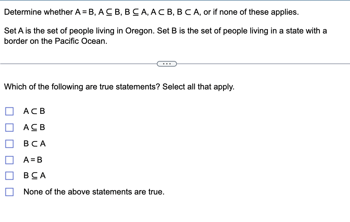 Solved Determine whether A=B,A⊆B,B⊆A,A⊂B,B⊂A, or if none of | Chegg.com