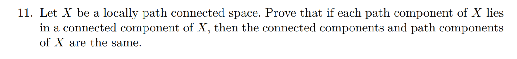 Solved 11. Let X be a locally path connected space. Prove | Chegg.com