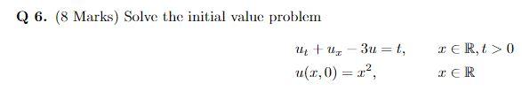 Q 6. (8 Marks) Solve the initial value problem | Chegg.com