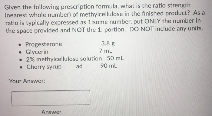 Solved Given the following prescription formula, what is the | Chegg.com