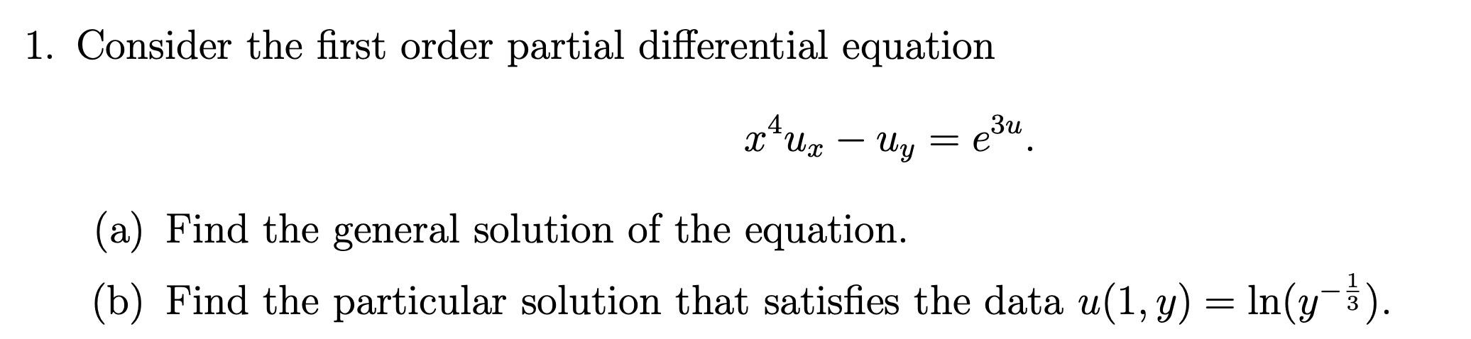 Solved 1. Consider the first order partial differential | Chegg.com