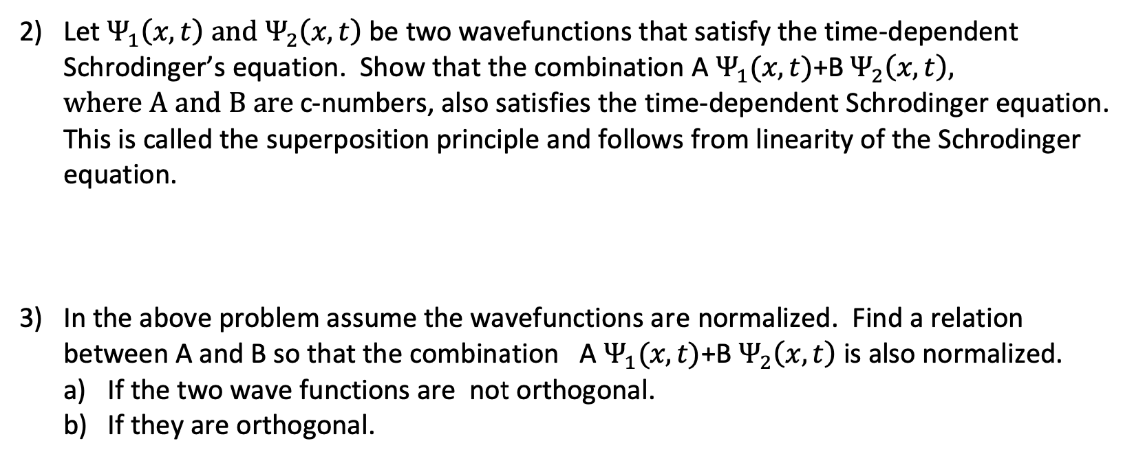Solved 2) Let Yz(x, t) and Y2(x, t) be two wavefunctions | Chegg.com