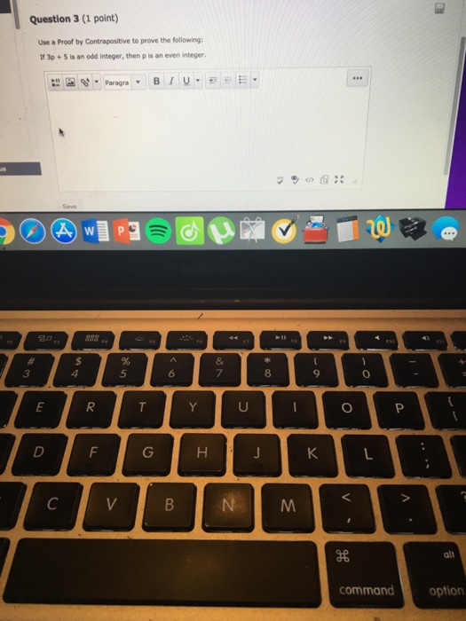 Solved Question 3 (1 point) Use a Proof by Contrapositive to | Chegg.com