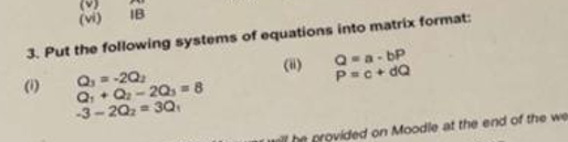 Solved Put the following systems of equations into matrix | Chegg.com